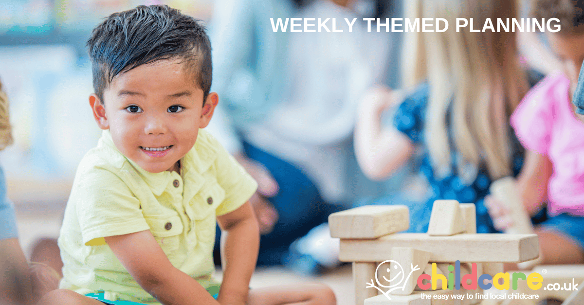 Weekly Themed Planning - Childcare.co.uk