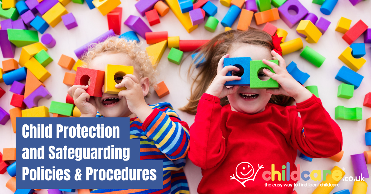 Child Protection and Safeguarding Policy and Procedures - Childcare.co.uk